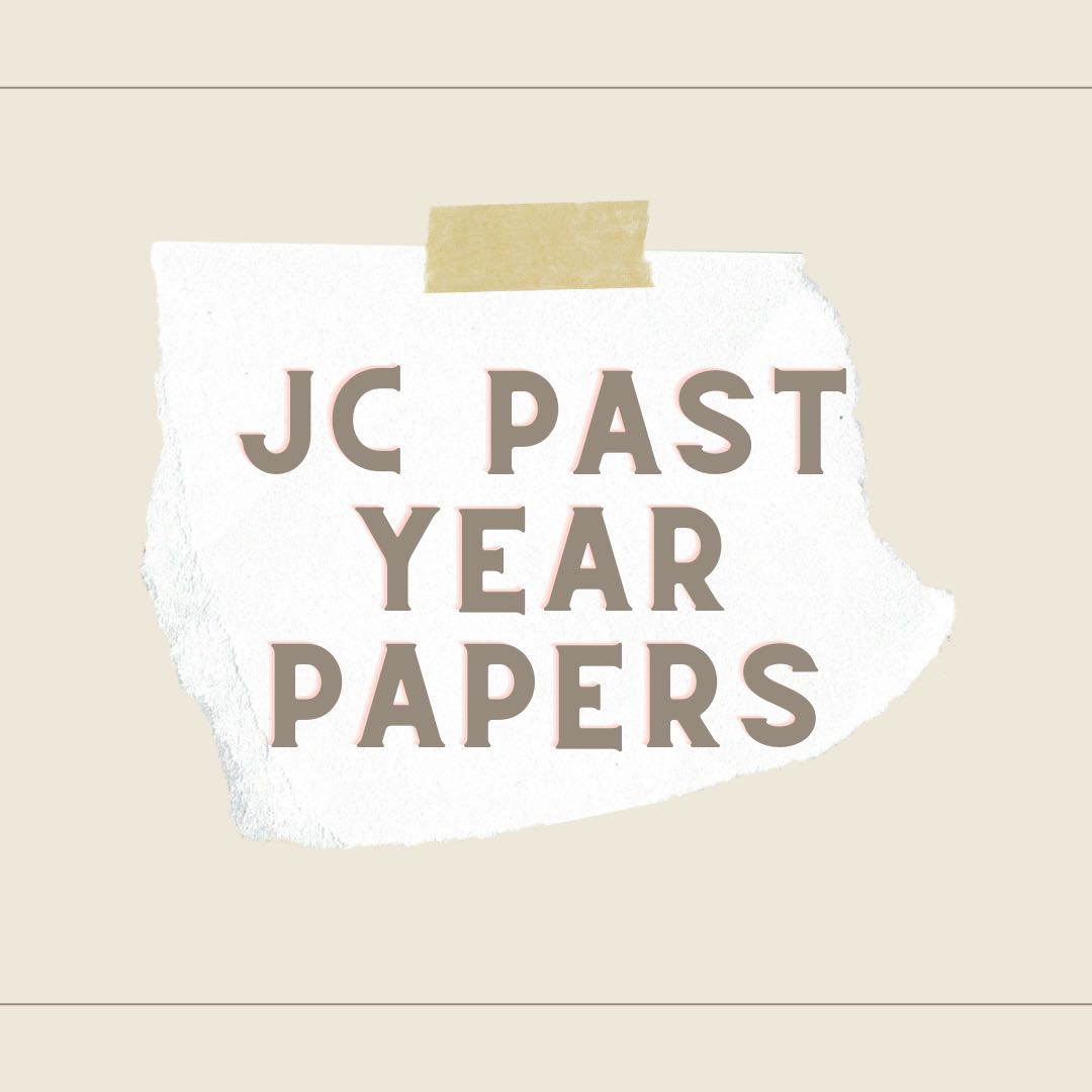 JC school notes + past year papers (h2 physics, math, economics ...