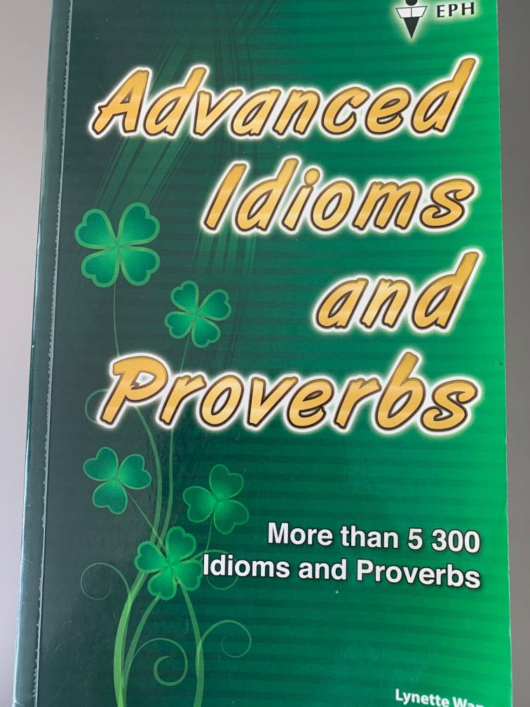 Advanced Idioms and Proverbs, Hobbies & Toys, Books & Magazines ...