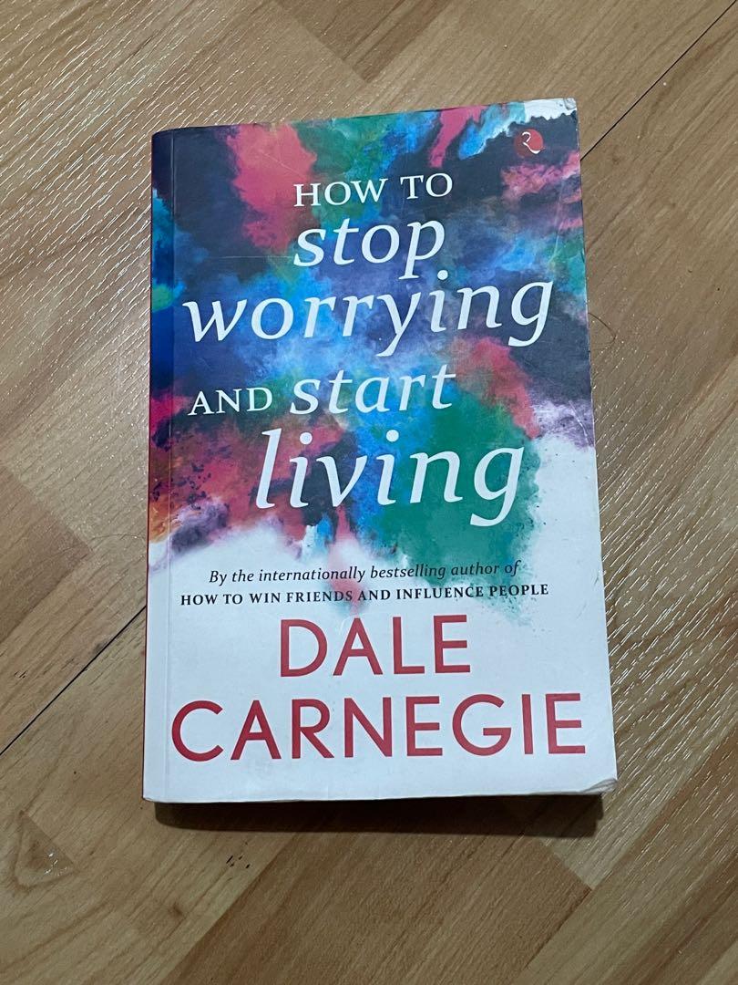 How To Stop Worrying And Start Living By Dale Carnegie Hobbies And Toys