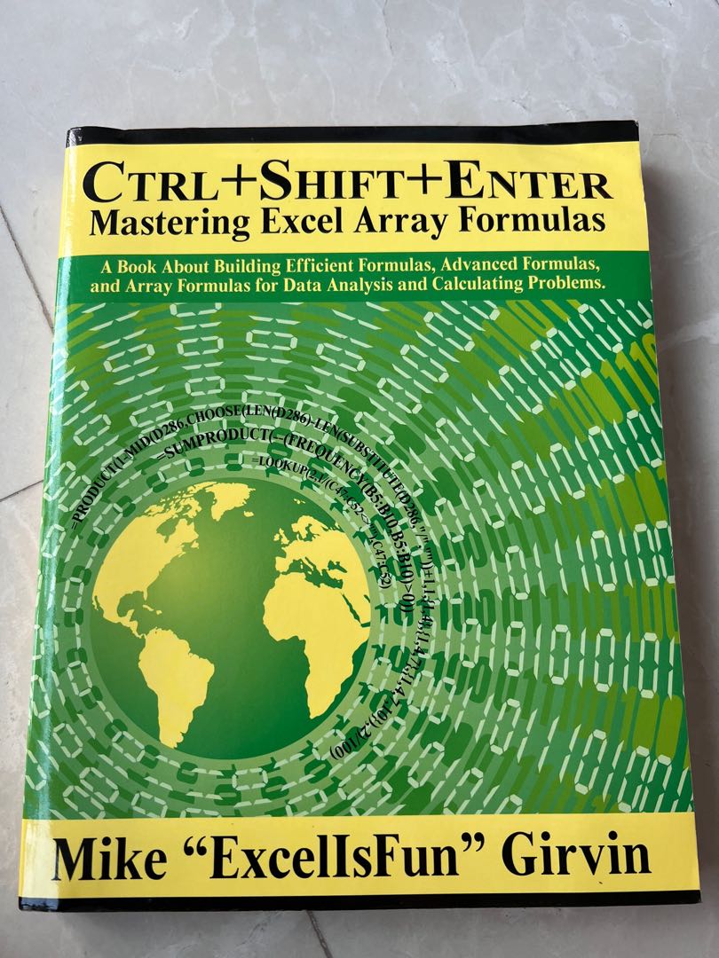 Ctrl Shift Enter Mastering Excel Array Formulas By Mike Girvin Hobbies And Toys Books