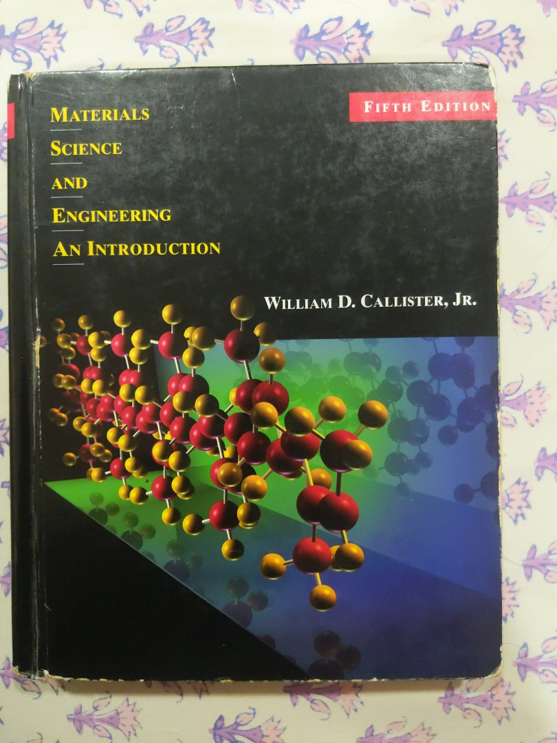 Materials Science and Engineering: An Introduction (5th Ed), Hobbies ...