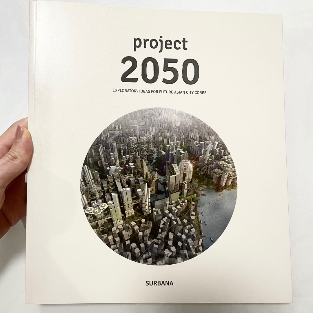 Project 2050 Surbana exploratory ideas for future asian city cores ...