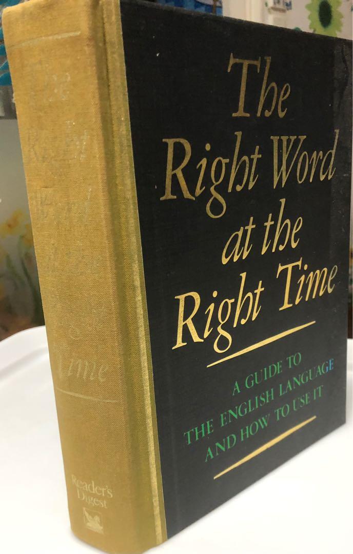 The Right Word at the Right Time - A guide to the English language and ...