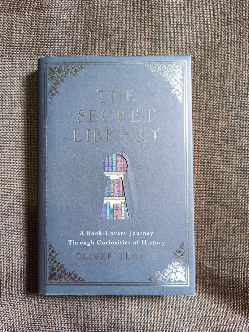 The Secret Library- A book-lovers' journey through curiosities of ...