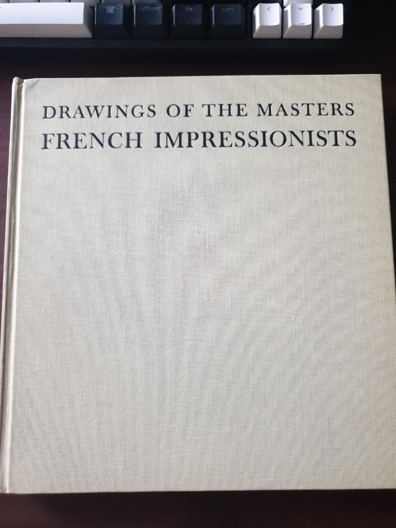 Drawings of the Masters: French Impressionists art book (painting ...