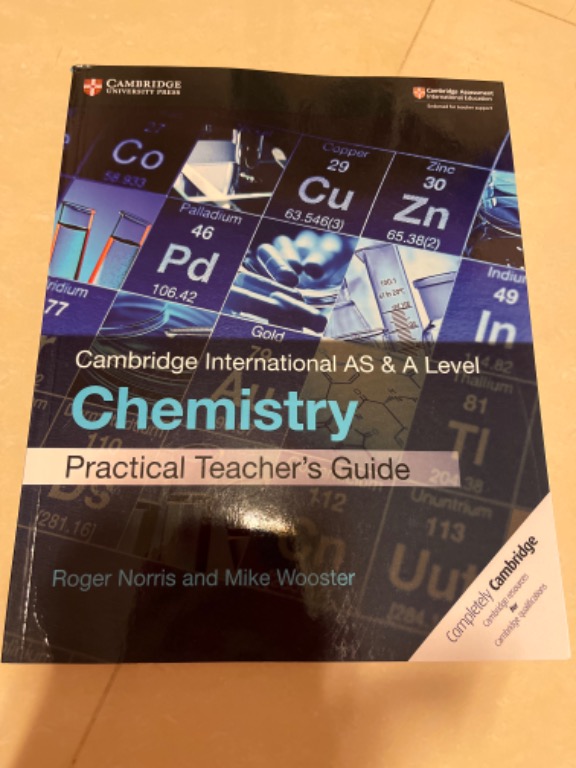 Cambridge AS and A level chemistry practical teacher guide, Hobbies ...