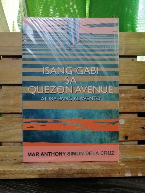 Isang Gabi sa Quezon Avenue at iba pang kuwento ni Mark Anthony Simon ...