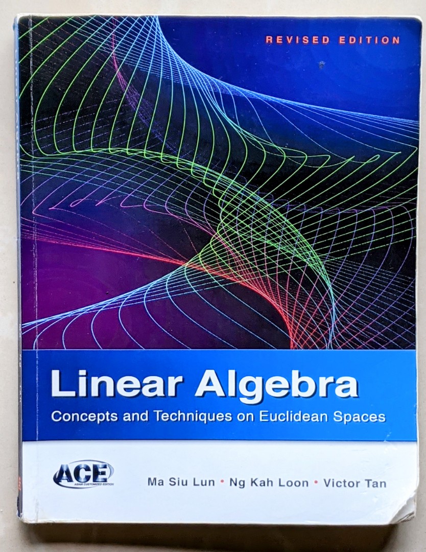 NUS MA1101R: Linear Algebra by Ma Siu Lun, Ng Kah Loon, Vi tor Tan ...