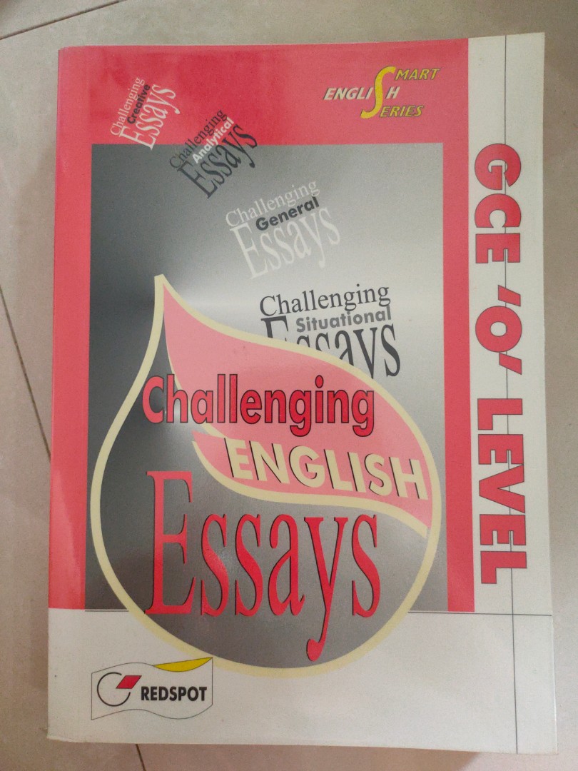 GCE O LEVELS Challenging English Essays Book, Hobbies & Toys, Books ...