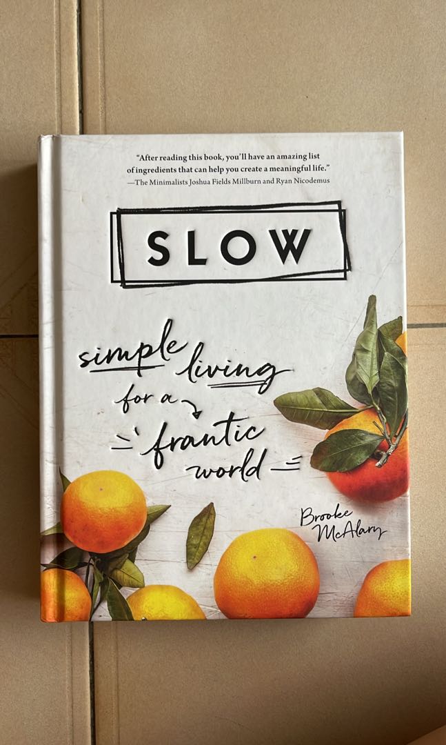 Slow - simple reading for a frantic world by Brooke Mcalary, Hobbies ...