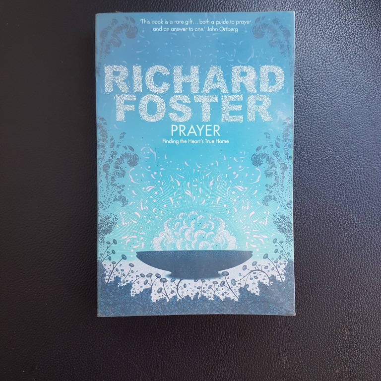 Prayer by Richard Foster (Christian books), Hobbies & Toys, Books ...