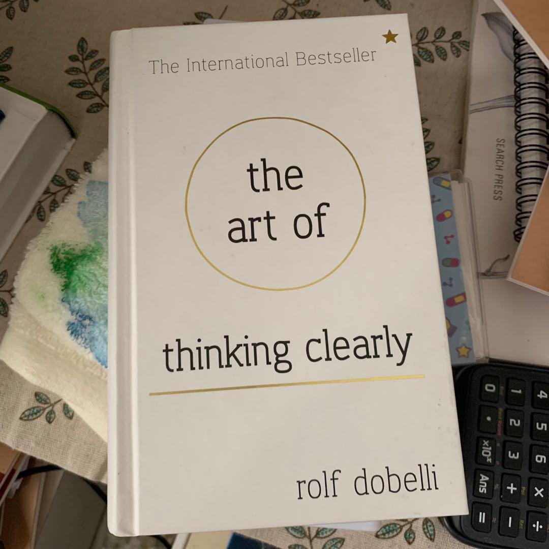 The Art of Thinking Clearly, Hobbies & Toys, Books & Magazines, Fiction ...