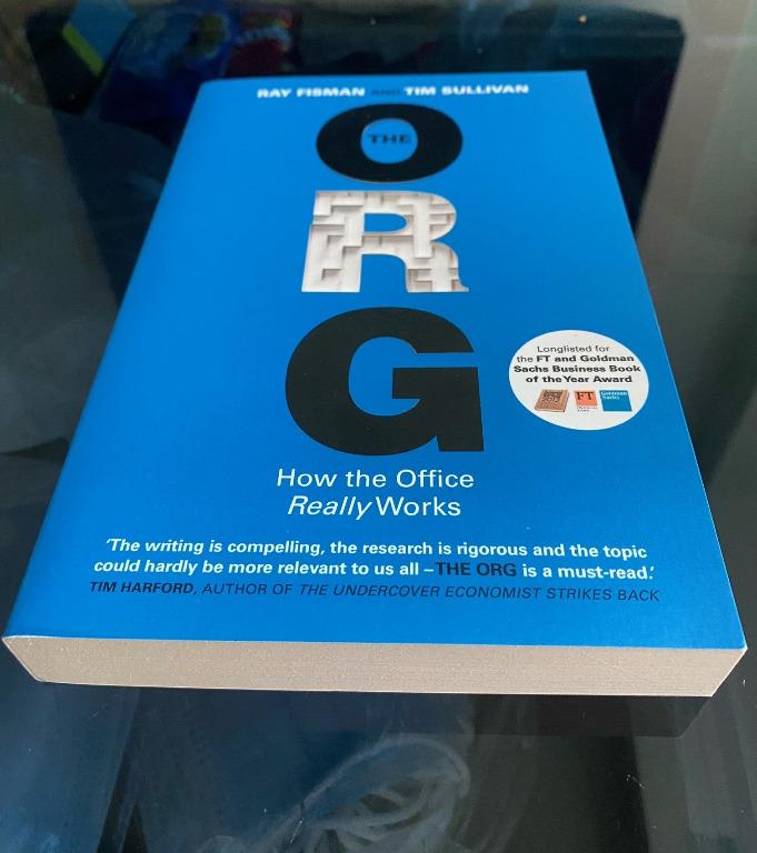 The Org: The Underlying Logic of the Office - Ray Fisman, Tim Sullivan ...