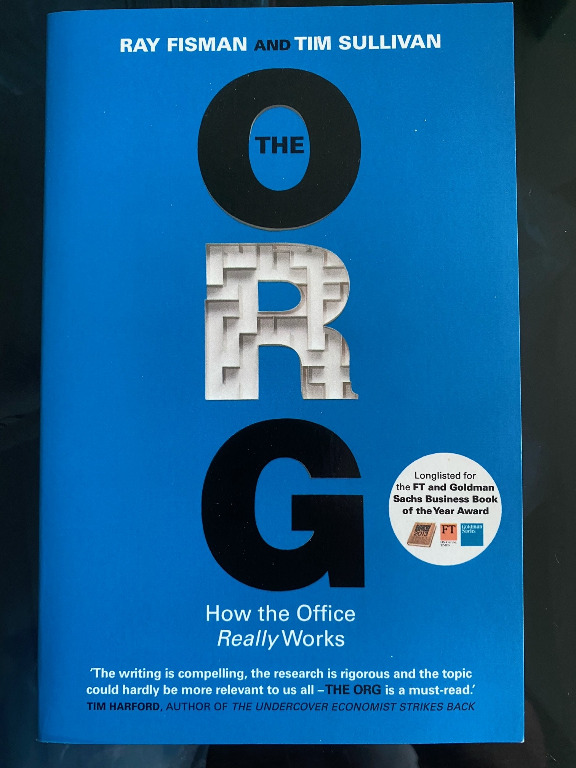 The Org: The Underlying Logic of the Office - Ray Fisman, Tim Sullivan ...