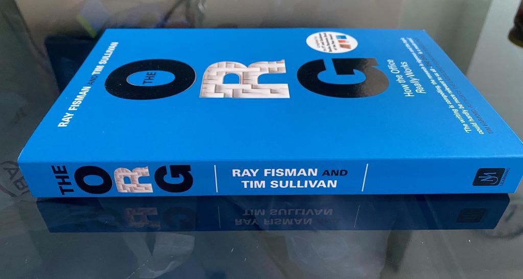 The Org: The Underlying Logic of the Office - Ray Fisman, Tim Sullivan ...