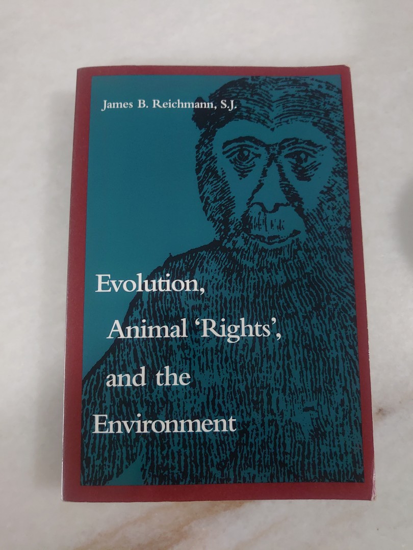 Evolution, Animal Rights and the Environment - by James Reichmann ...