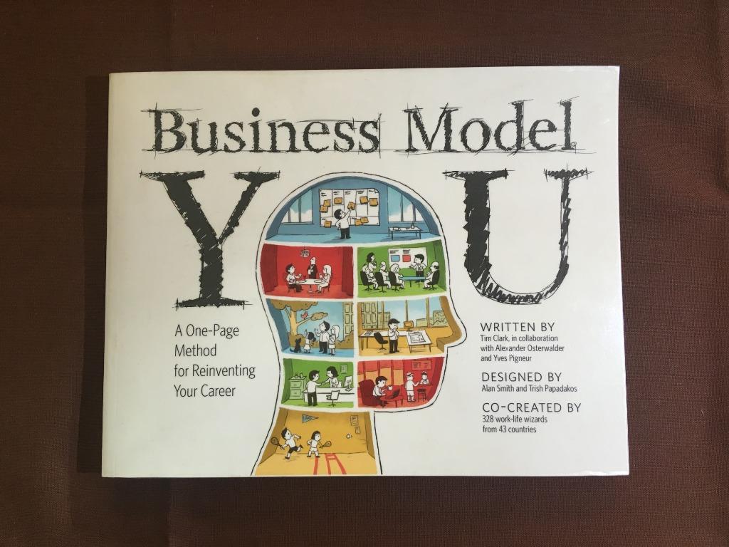 Business Model You: A One-Page Method For Reinventing Your Career, 興趣及 ...