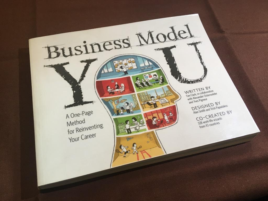 Business Model You: A One-Page Method For Reinventing Your Career, 興趣及 ...