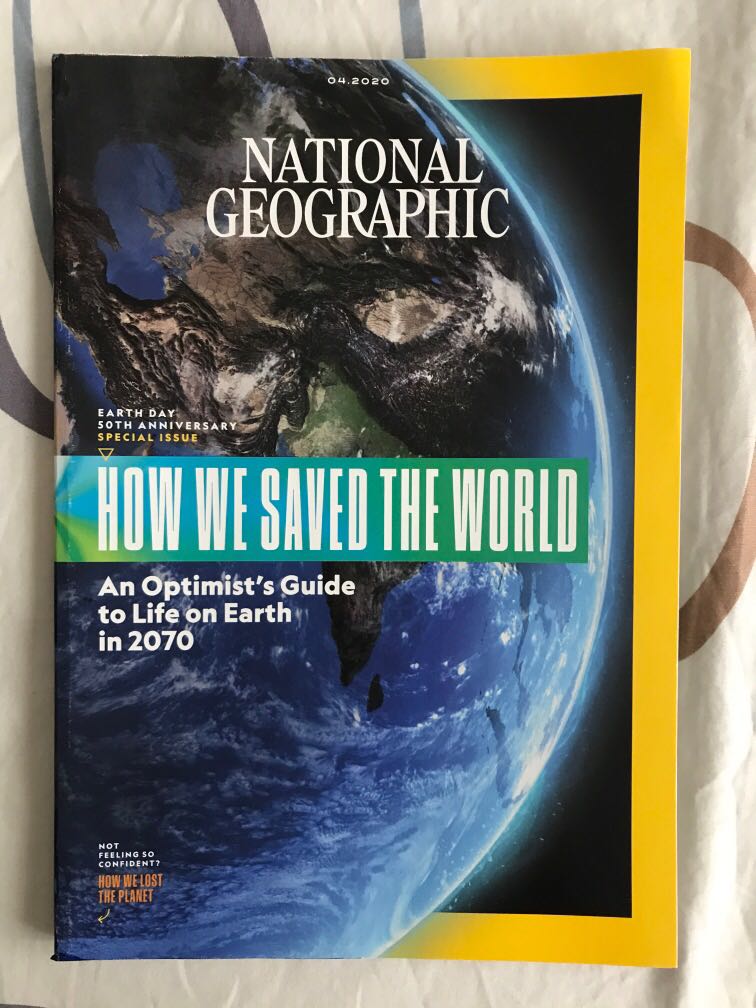 National Geographic: Earth Day 50th Anniversary: Special Issue: How We ...
