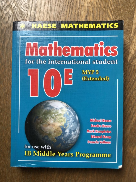 Haese Mathematics for the International Student 10e, MYP5 (extended ...