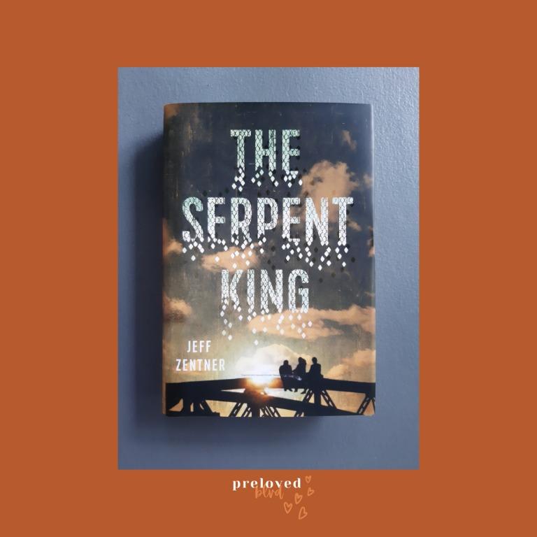 the serpent king by jeff zentner, Hobbies & Toys, Books & Magazines ...