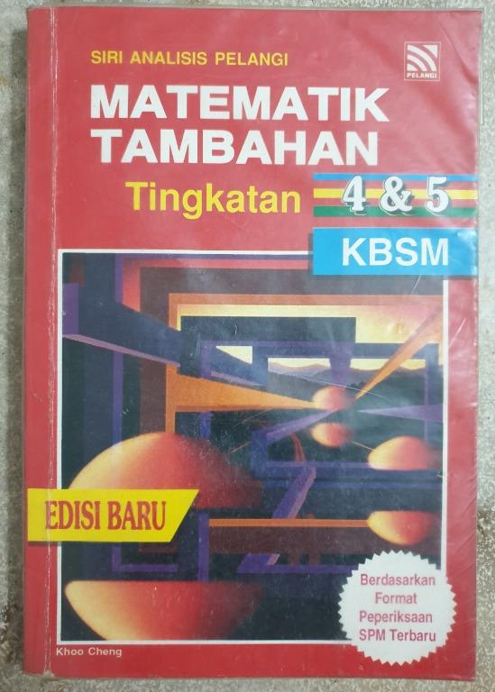 Matematik Tambahan tingkatan 4&5 KBSM, Hobbies & Toys, Books ...