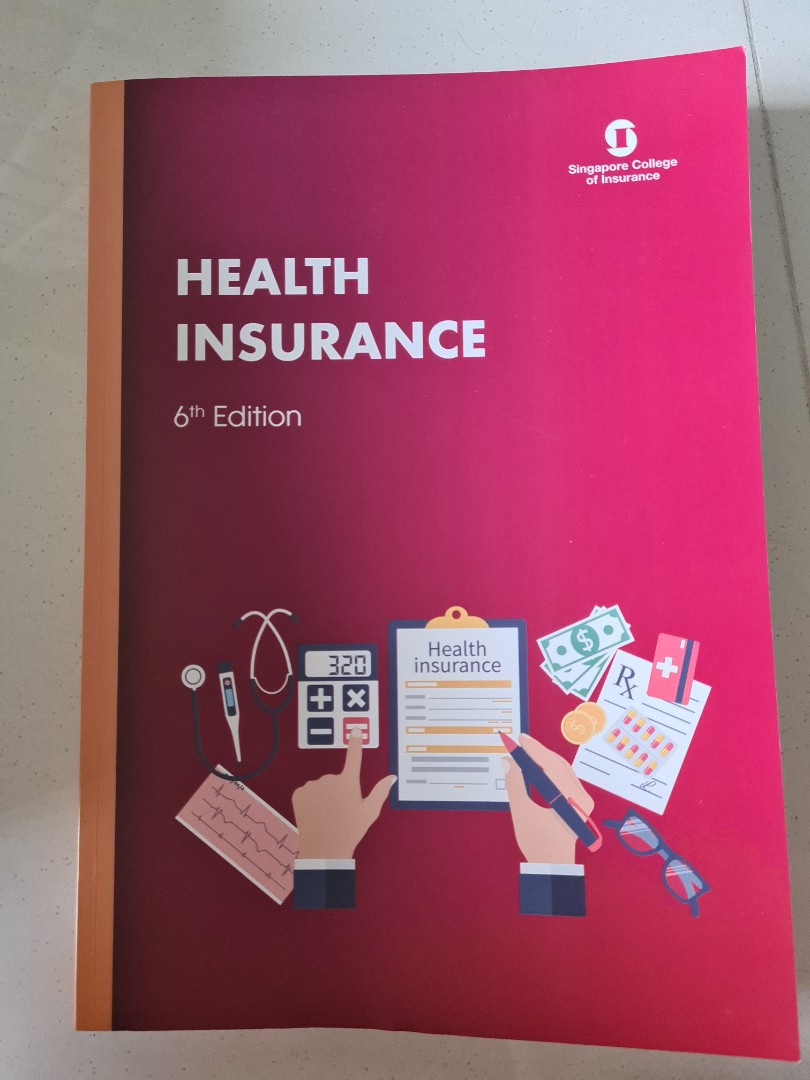 Singapore College of Insurance Health Insurance 6th Edition, Books ...
