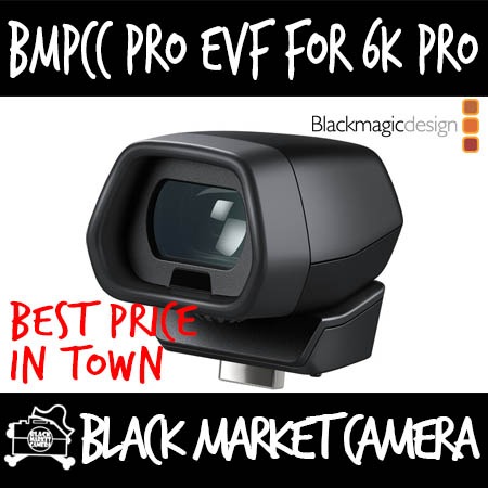 [BMC] Blackmagic Design Pocket Cinema Camera Pro EVF for 6K Pro ...