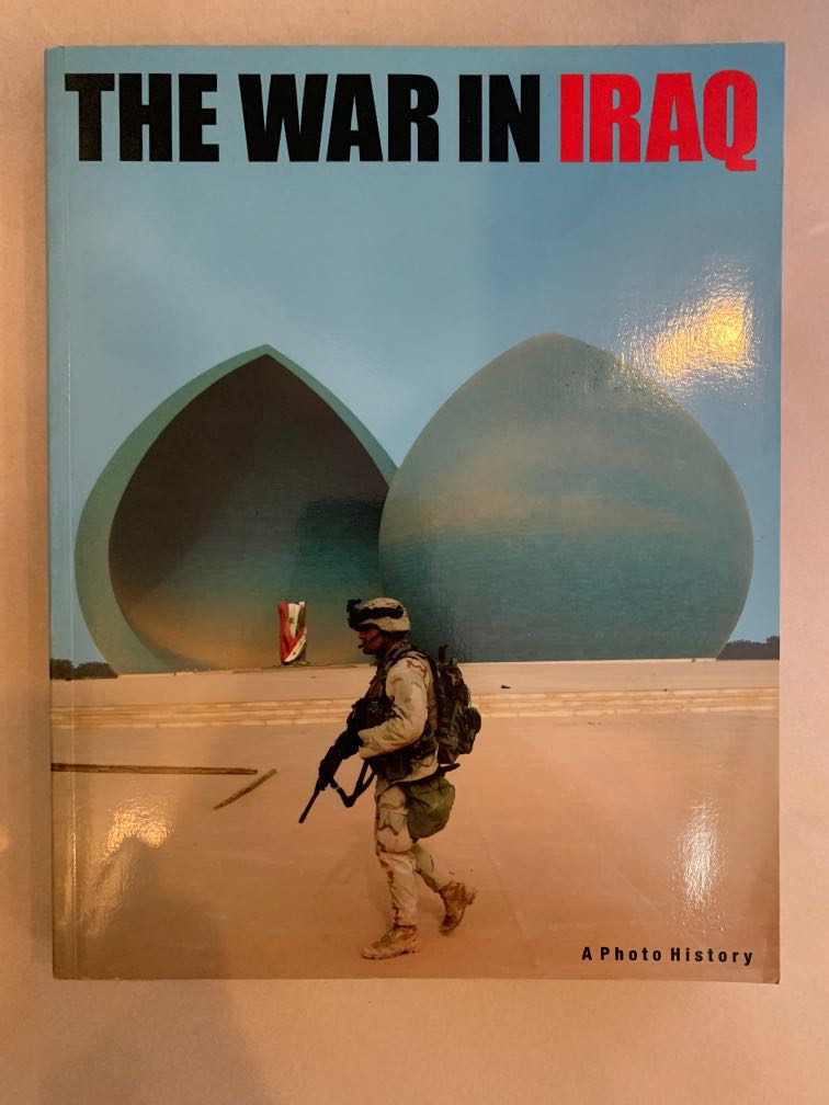 The War In Iraq A Photo History, Hobbies & Toys, Books & Magazines ...