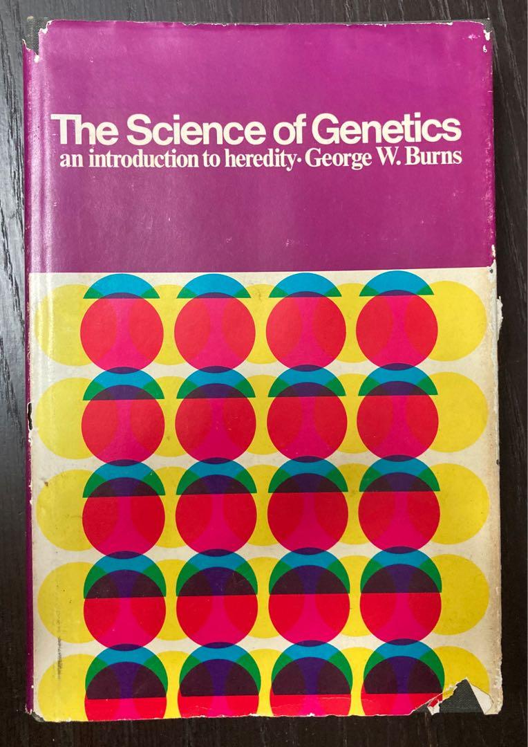The Science of Genetics, An Introduction to Heredity-George W Burns ...