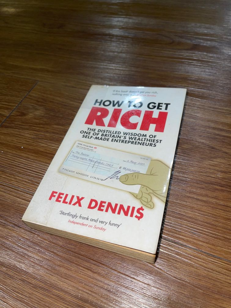 How To Get Rich Felix Dennis Hobbies And Toys Books And Magazines