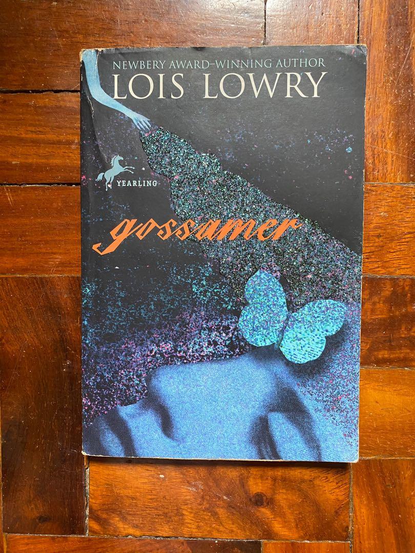 Gossamer By Lois Lowry