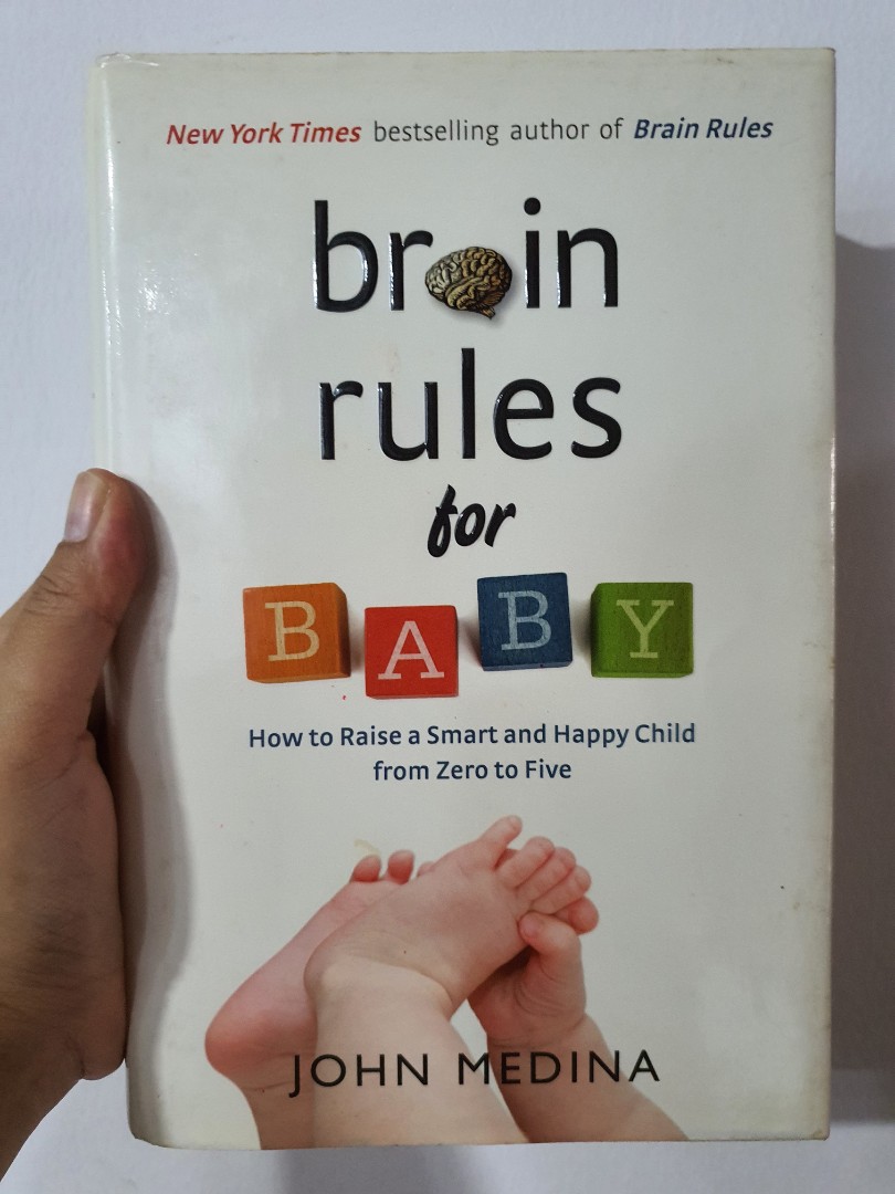 Brain rules for baby (How to raise smart and happy child from zero to ...
