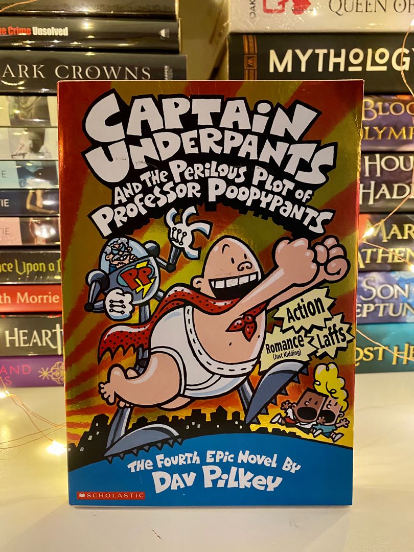 Captain Underpants and the Perilous Plot of Professor Poopypants by Dav ...
