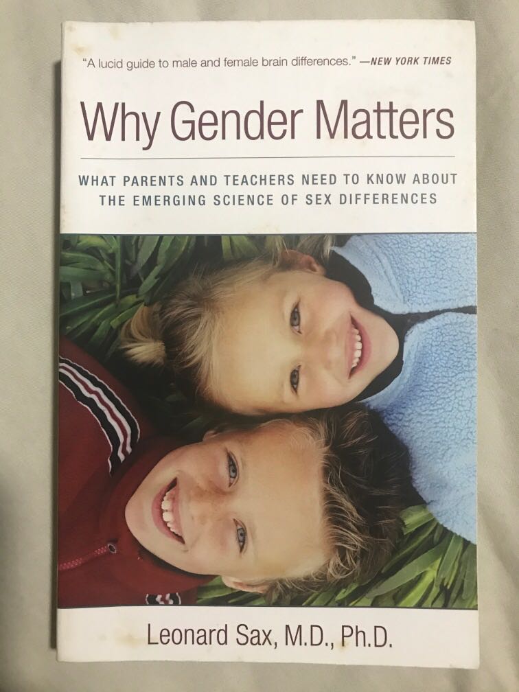 Why Gender Matters : What Parents and Teachers Need to Know about the ...