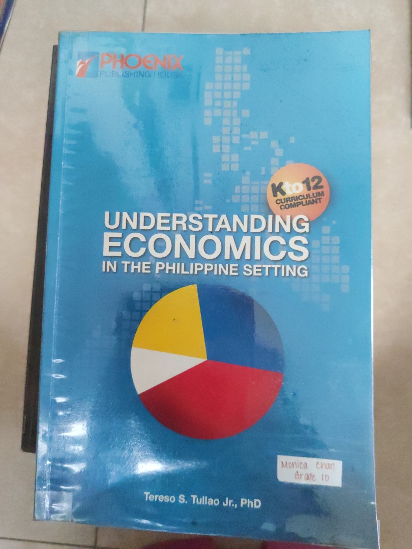 UNDERSTANDING ECONOMICS IN THE PHILIPPINE SETTING TULLAO JR PHOENIX ...