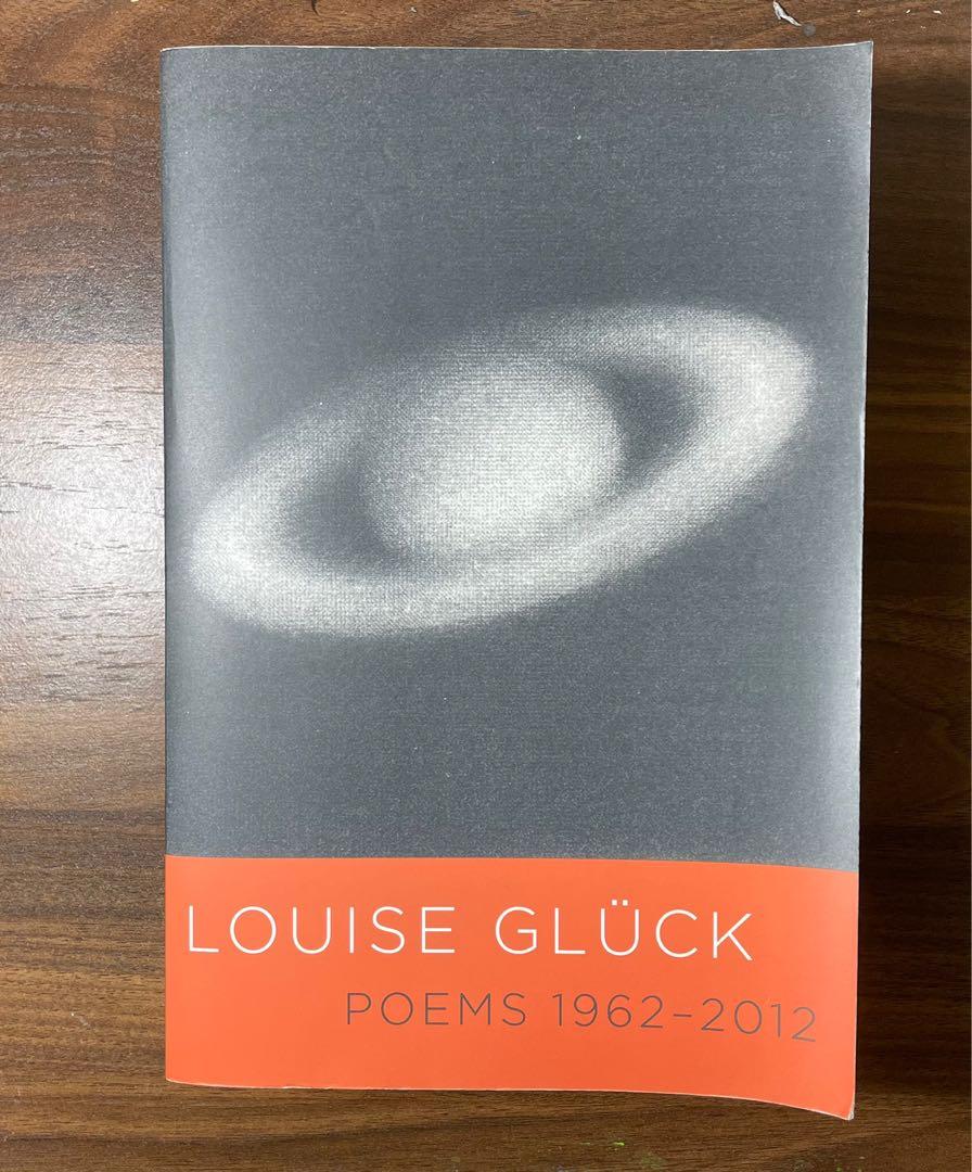 Louise Gluck Poems 1962-2012 (Poetry book compilation), Hobbies & Toys ...