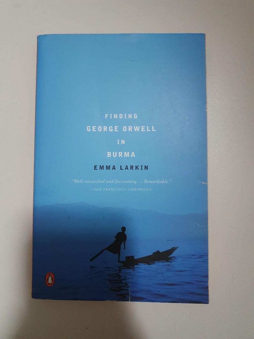 Finding George Orwell In Burma - Emma Larkin, Hobbies & Toys, Books ...