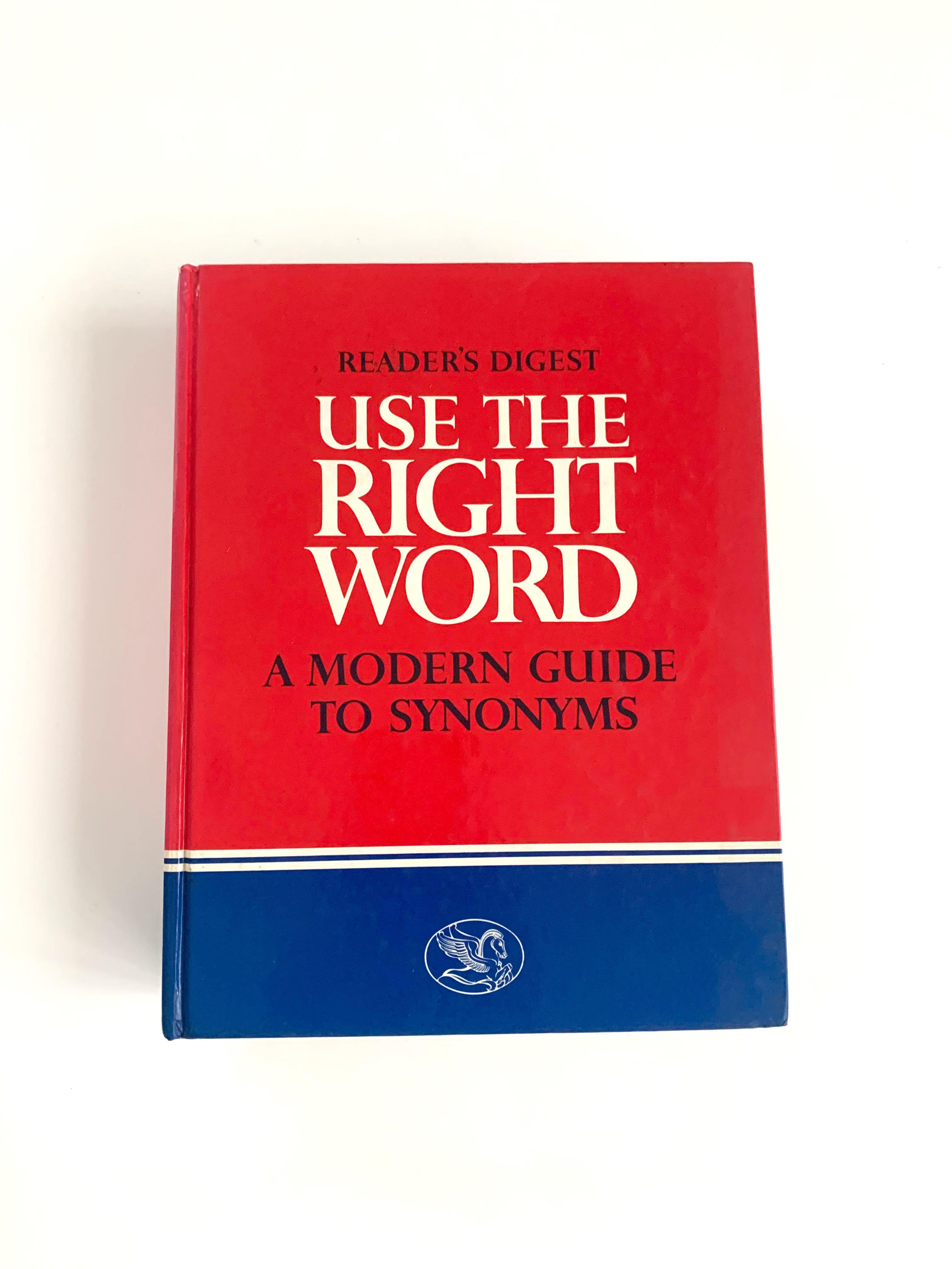 Use The Right Word Modern Guide To Synonyms 