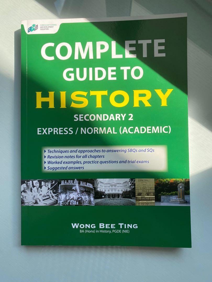 Complete Guide to History Secondary 2 express/normal (academic) by Wong ...