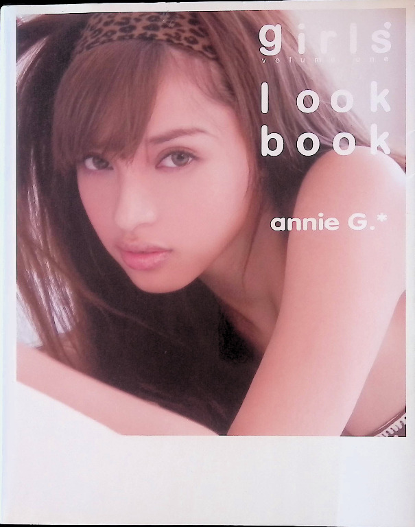 Girls’ Look Book 8糢 少女館寫真集 annie g 封面, 興趣及遊戲, 手作＆自家設計, 文具 - Carousell