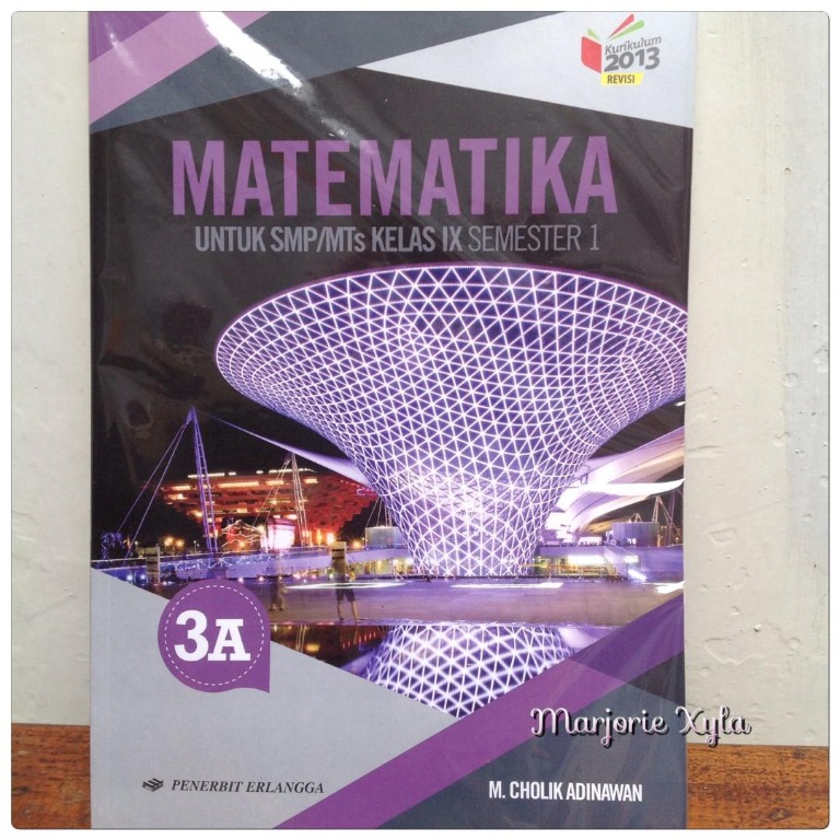 Matematika 3A | SMP/MTS kelas IX Sem1 | Cholik Adinawan | Erlangga ...