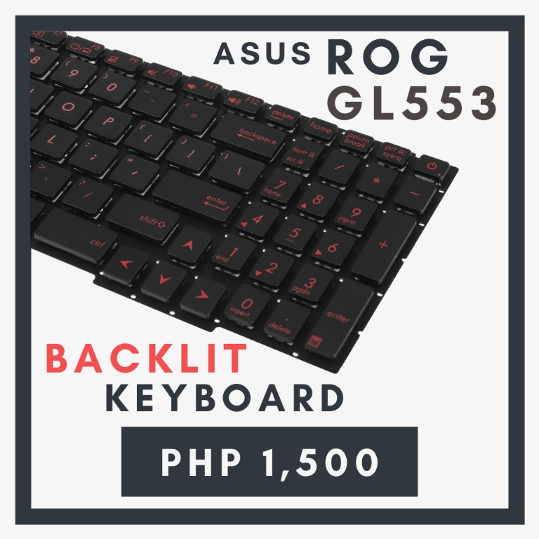 Asus ROG STRIX GL553 / GL753 backlit keyboard, Computers & Tech ...