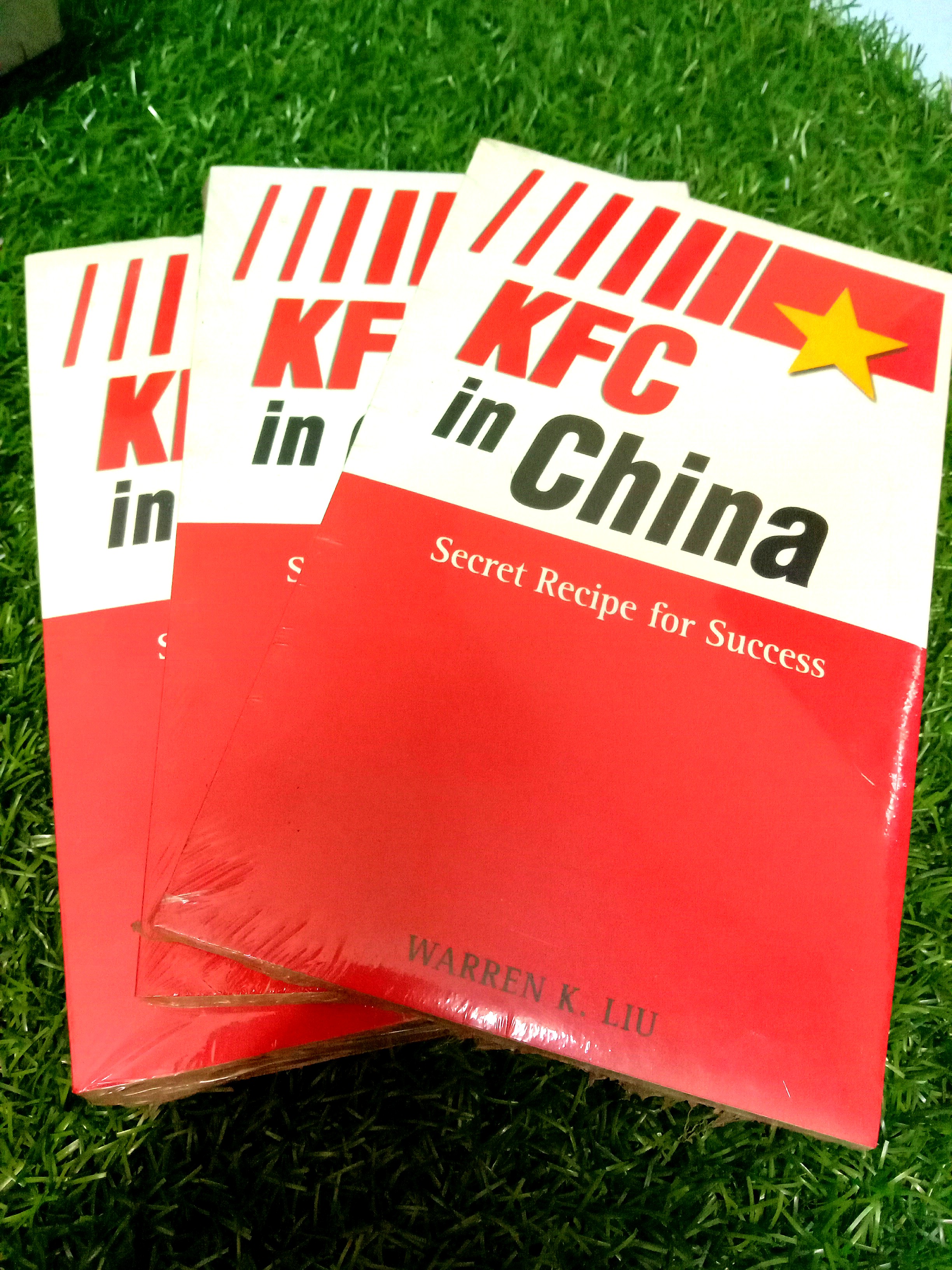 KFC in China Secret Recipe for Success by Warren K. Liu English Recipe ...