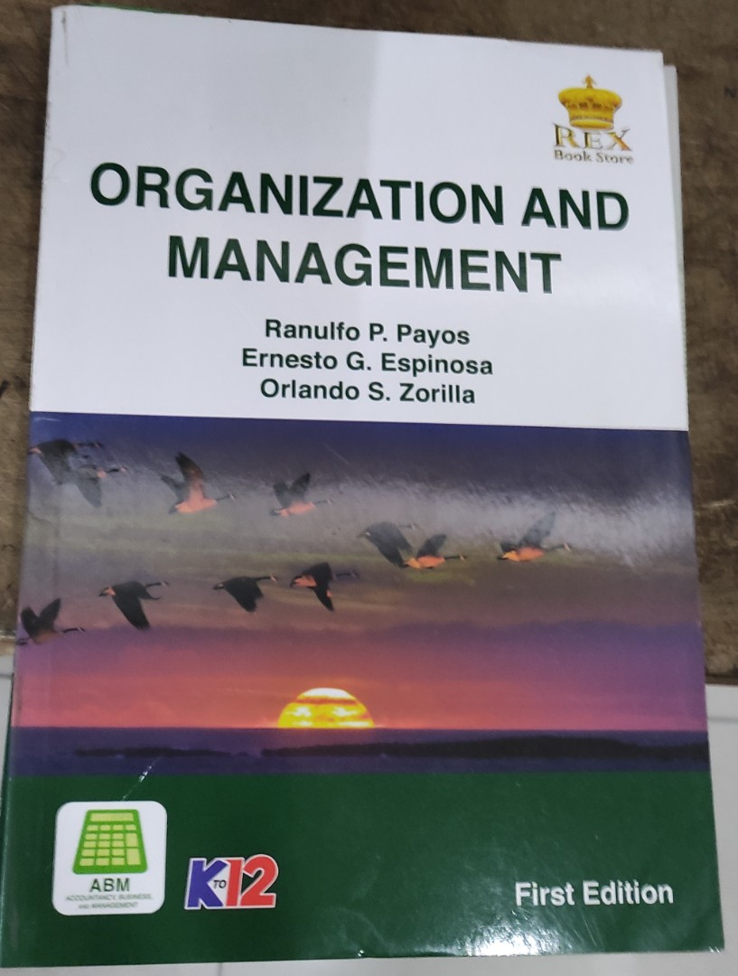 Organization and Management by Ranulfo P. Payos. K12 ABM First Edition ...