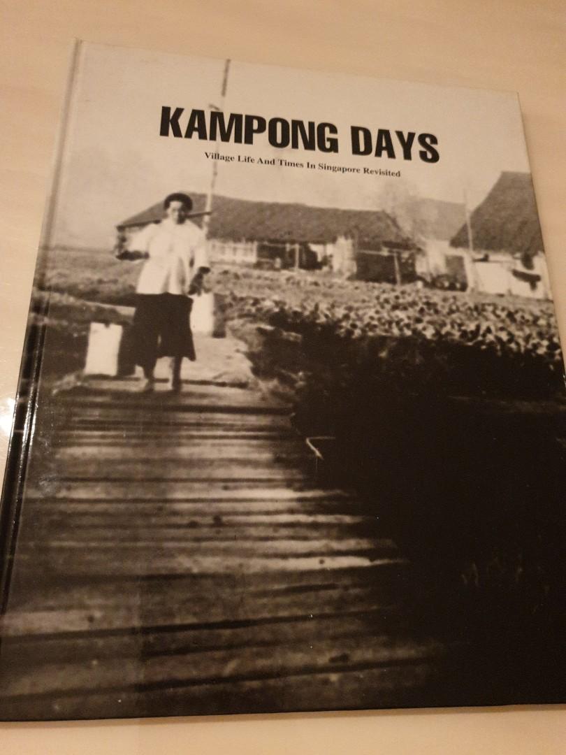 Kampong days Village Life and Times In Singapore Revisited, Hobbies ...