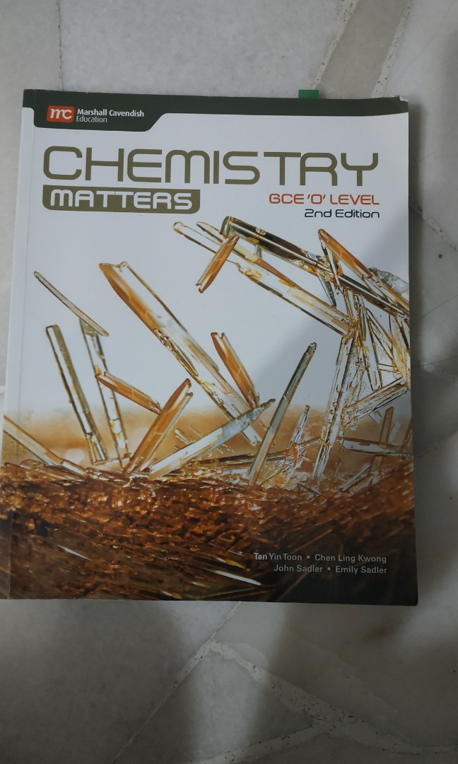 Chemistry Matters GCE O Level 2nd Edition, Hobbies & Toys, Books & Magazines, Textbooks on Carousell