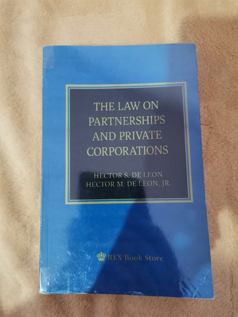 Law on Partnerships and Private Corporations Hector S. De Leon Hector M ...