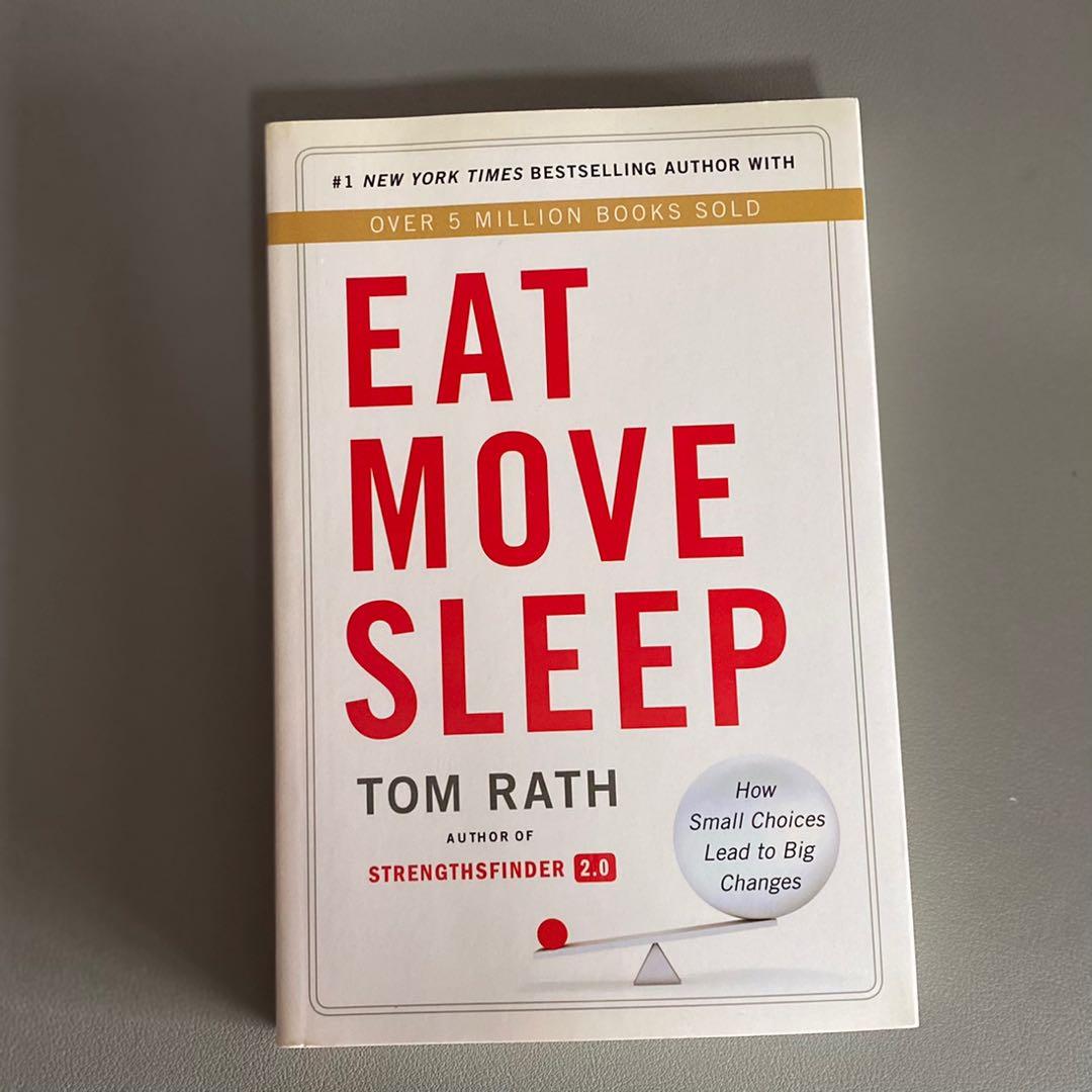 Eat Move Sleep by Tom Rath, Hobbies & Toys, Books & Magazines, Fiction ...