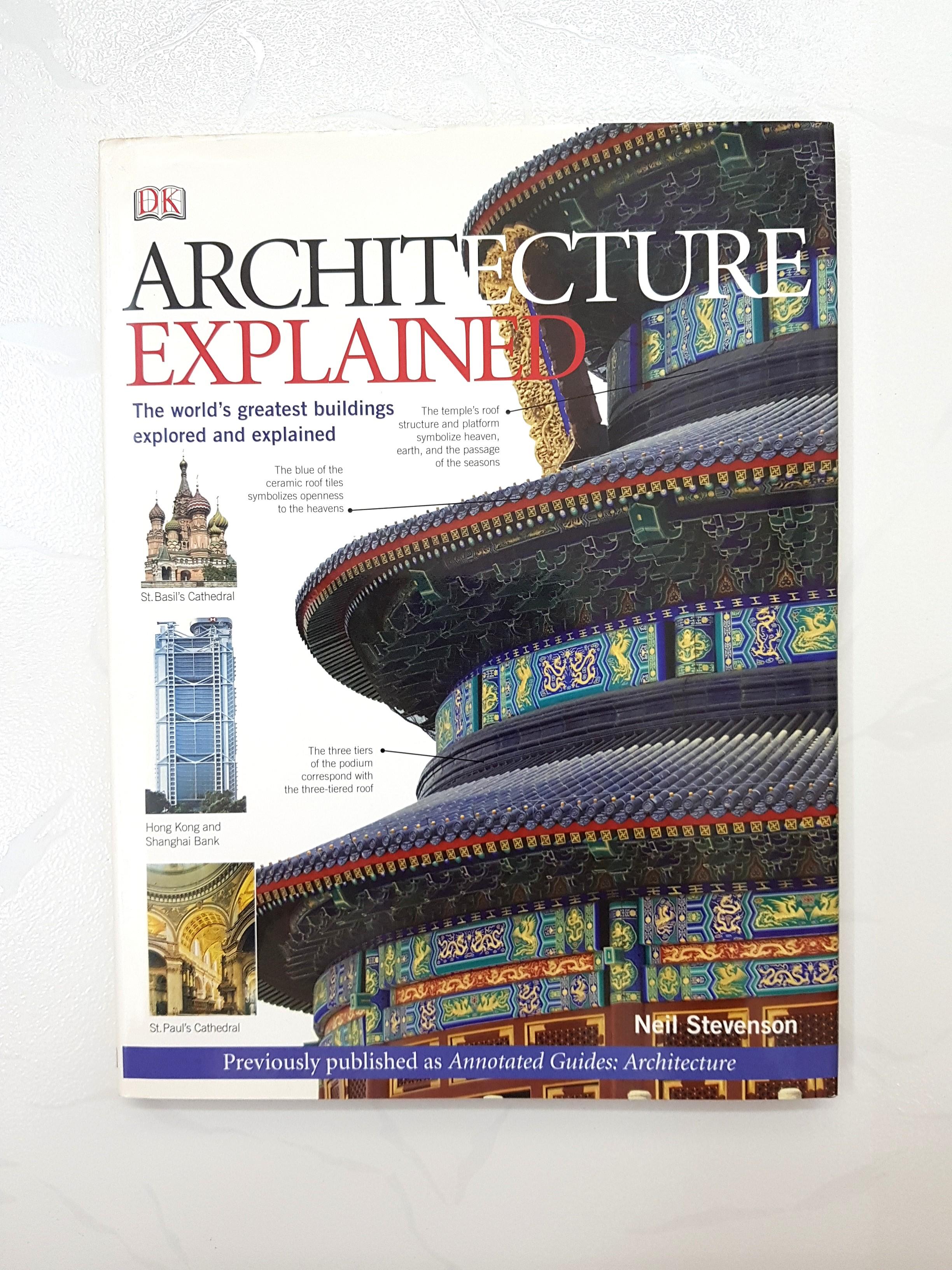 Architecture Explained : The World's Greatest Buildings Explored and ...